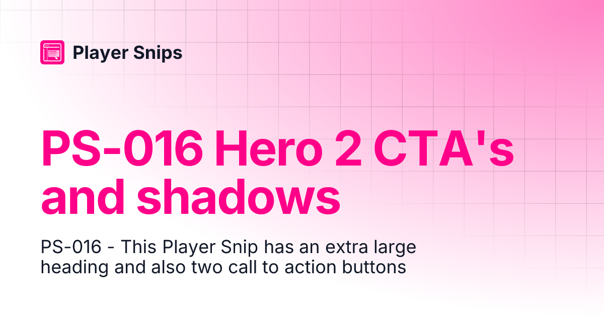 PS-016 Hero 2 CTA's and shadows | Player Snips