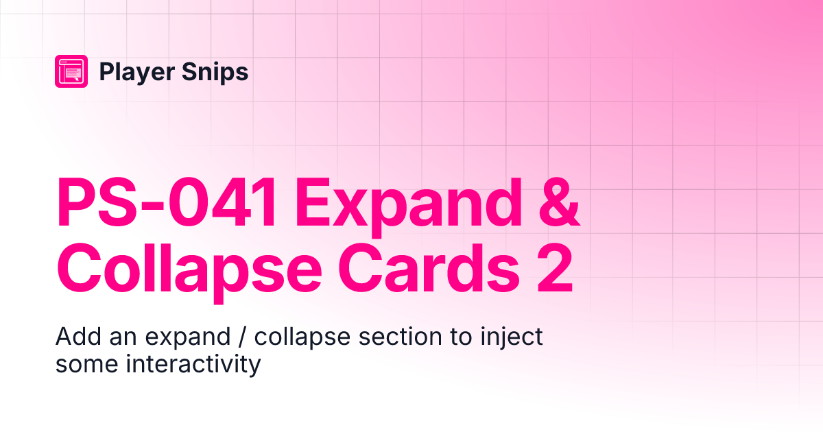 PS-041 Expand & Collapse Cards 2 | Player Snips