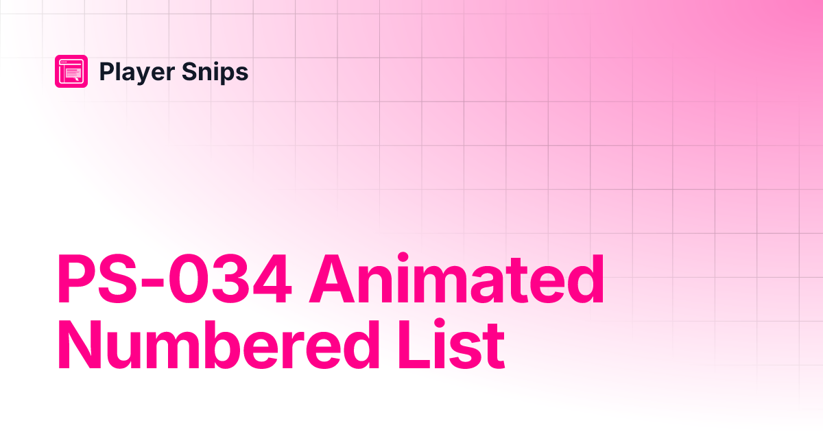 PS-034 Animated Numbered List | Player Snips