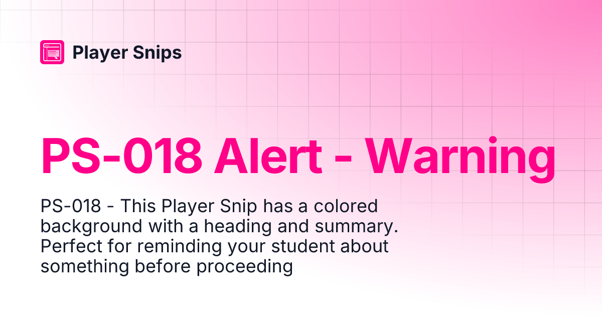 PS-018 Alert - Warning | Player Snips