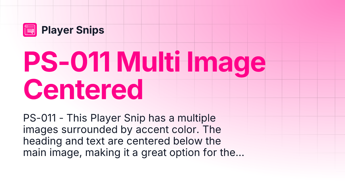 PS-011 Multi Image Centered | Player Snips