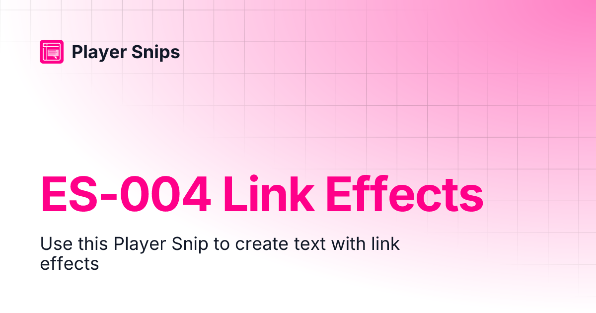 ES-004 Link Effects | Player Snips
